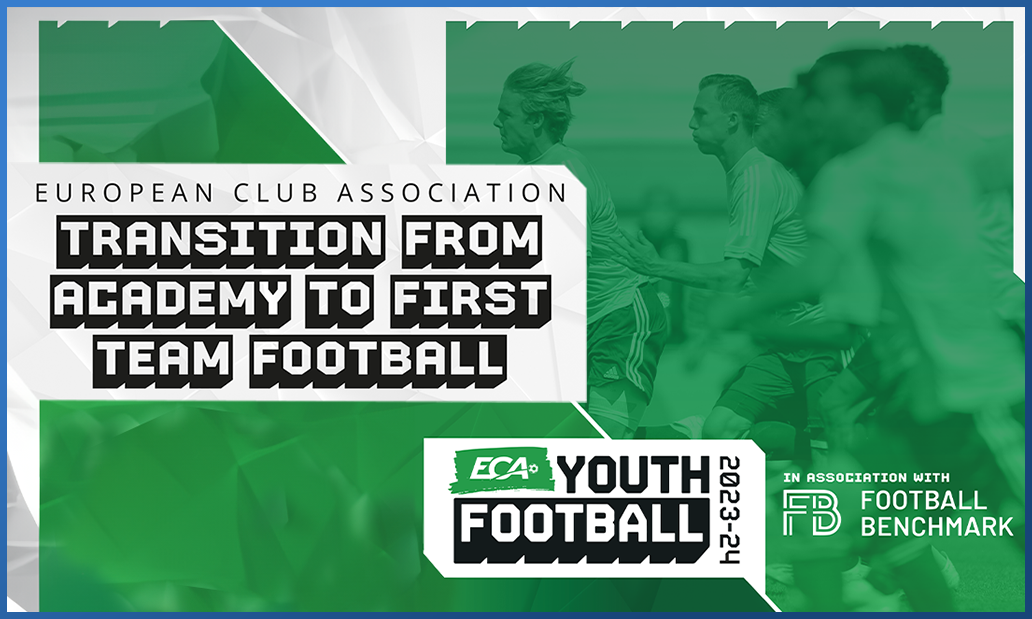 ECA report released - Transition from Academy to First Team Football ...