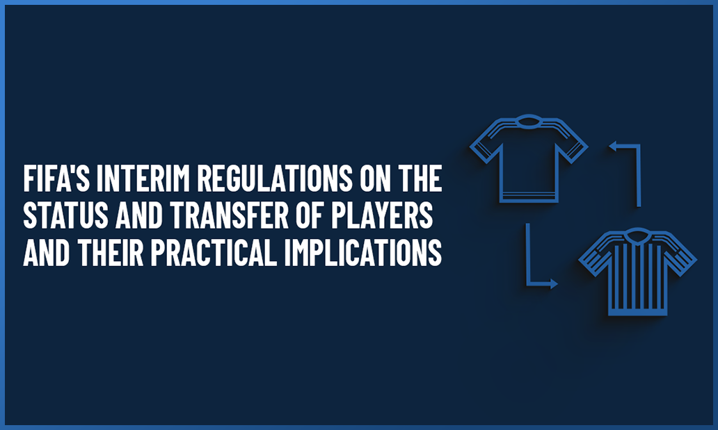 FIFA's Interim Regulations on the Status and Transfer of Players and ...